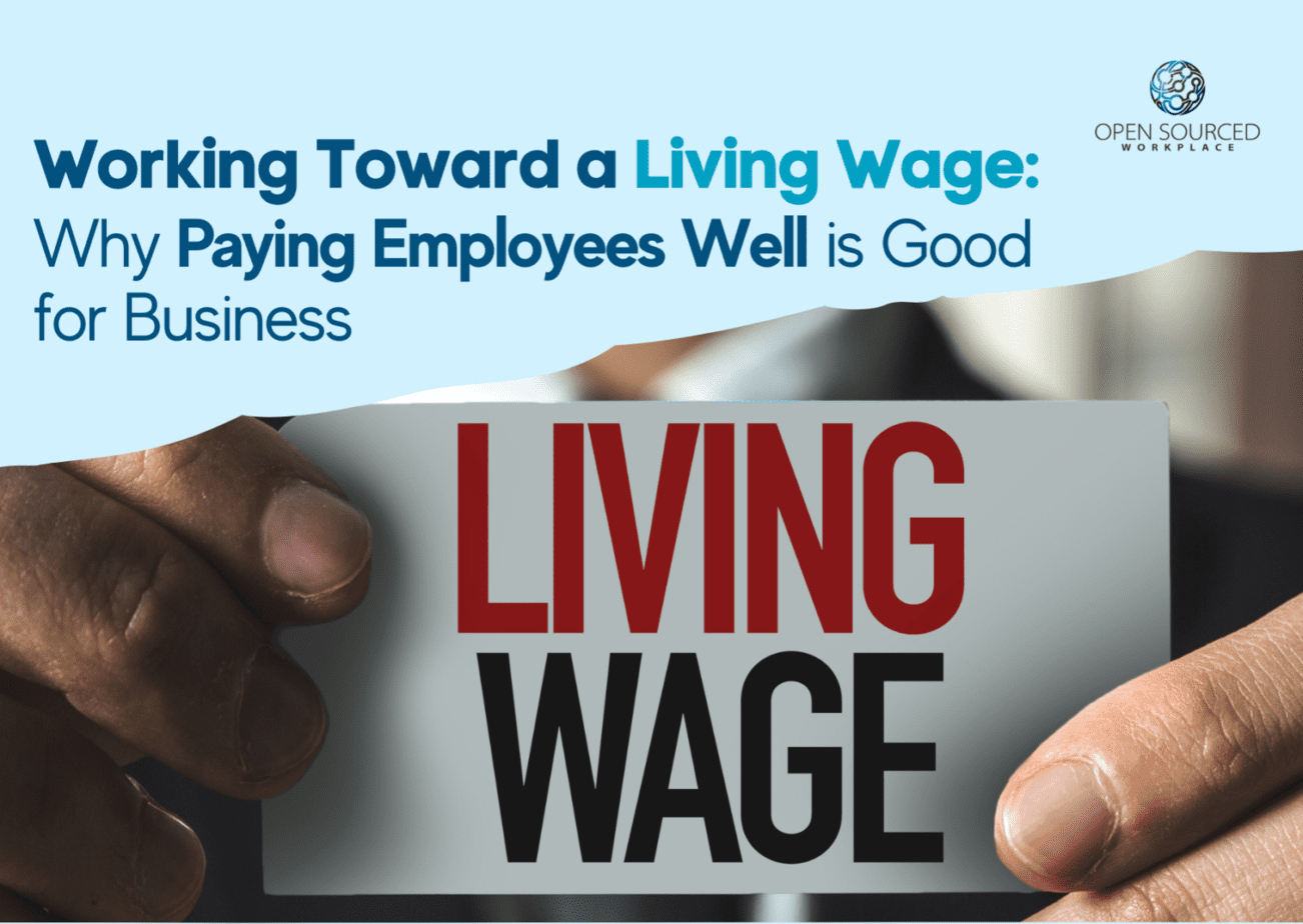 Working Toward a Living Wage: Why Paying Employees Well is Good for ...